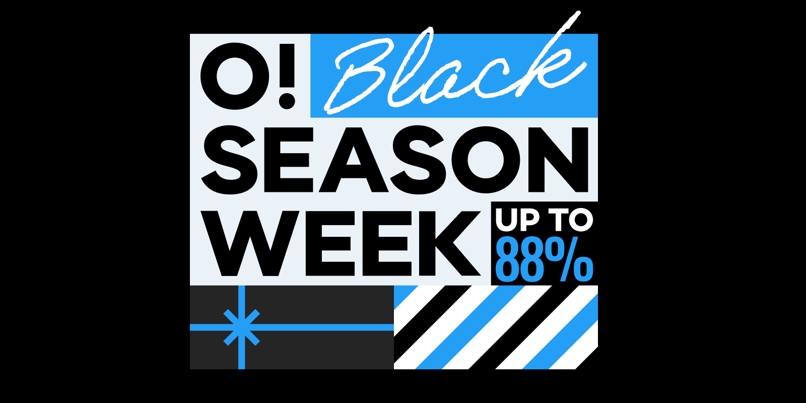 O! SEASON WEEK ~88%