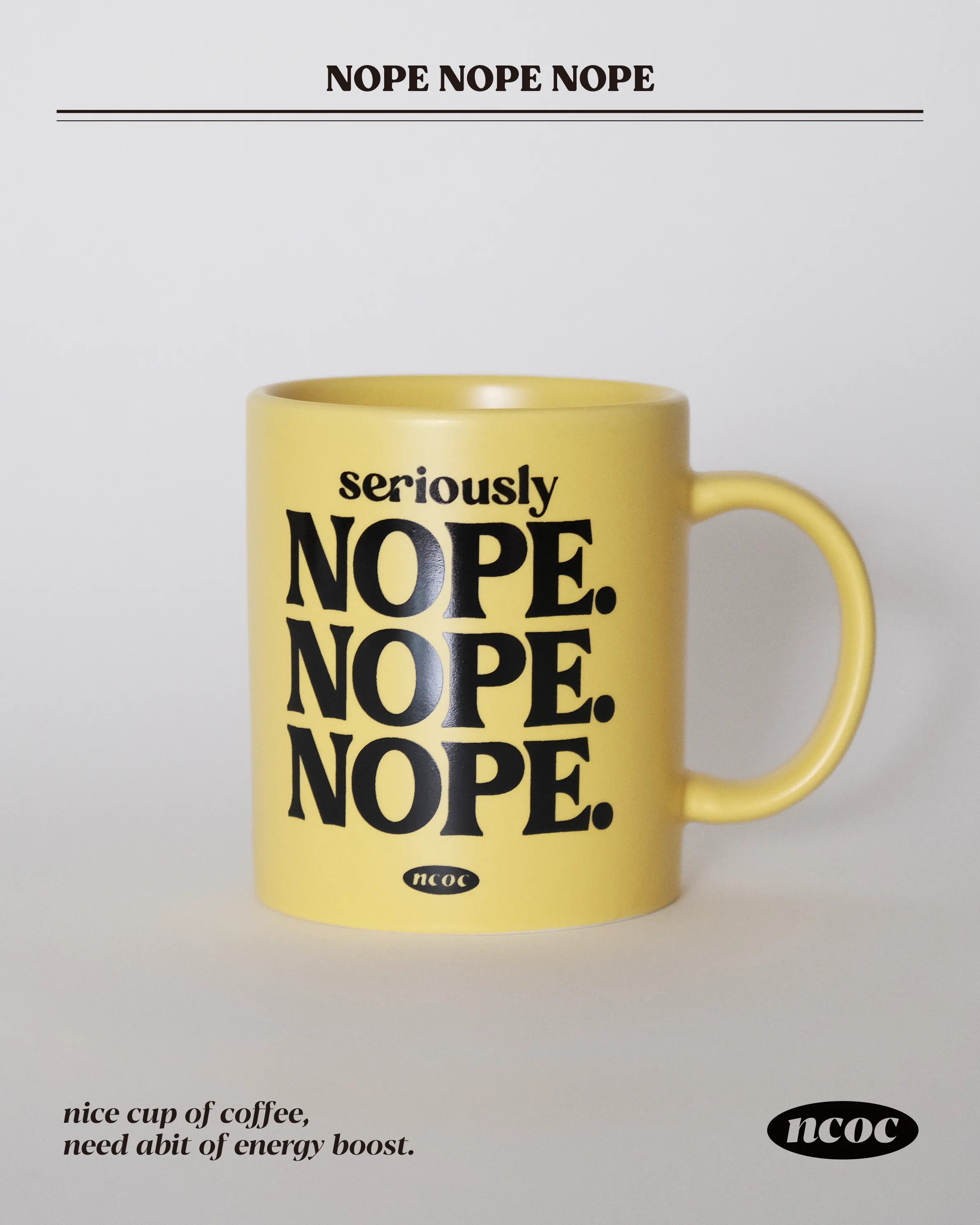 머그컵 > [단독특가] NOPE NOPE NOPE MUG | 오늘의집 쇼핑